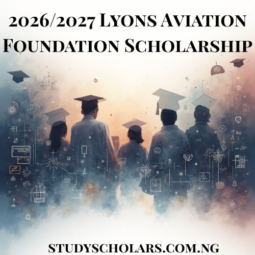 2026/2027 Lyons Aviation Foundation Scholarship - Study Scholars